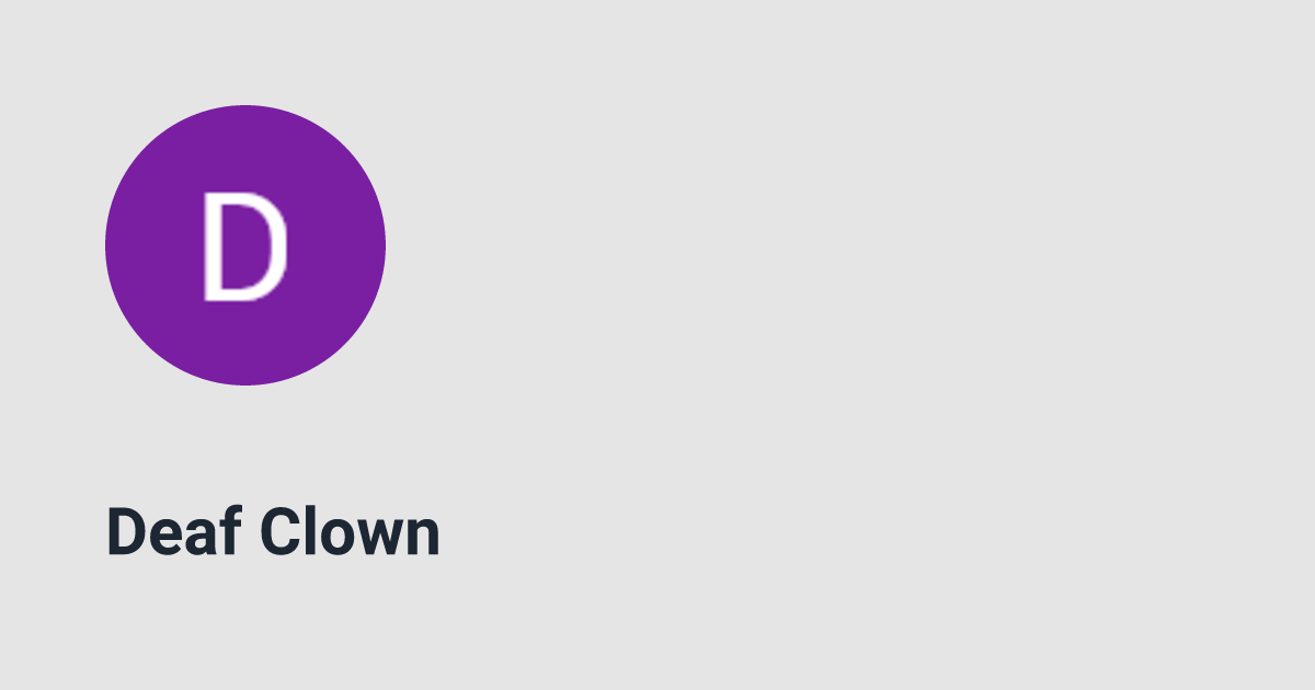 Deaf Clown | Indie Page